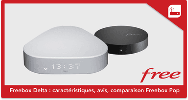Freebox Delta : caractéristiques, avis, comparaison Freebox Pop
